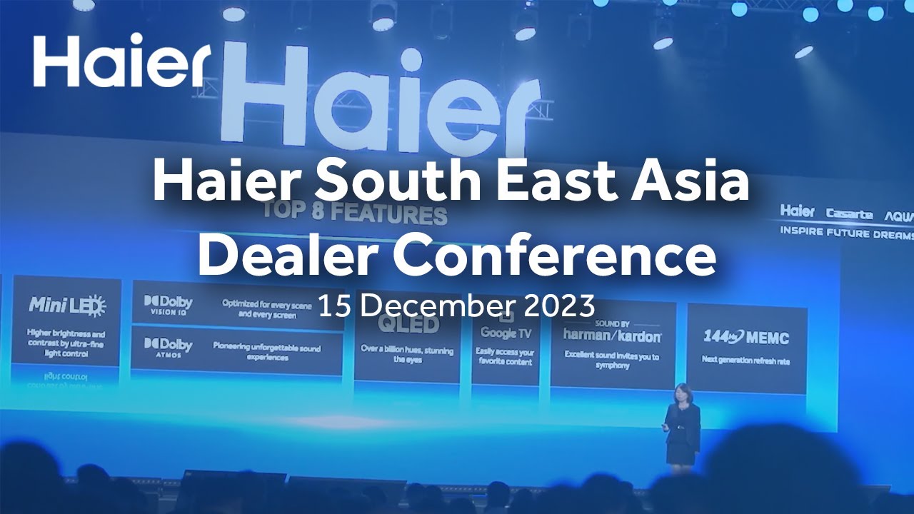 Haier Southeast Asia Dealer Conference 2023 - YouTube
