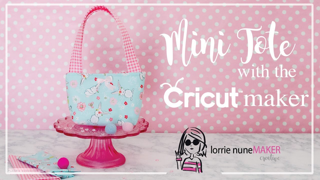 MIni Tote with the Cricut Maker (directions without a machine included ...