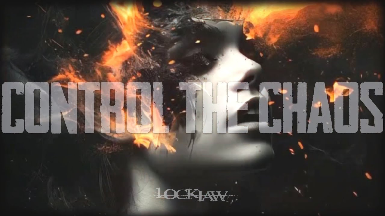 Lockjaw - Control The Chaos (feat. Danny Leal from Upon A Burning Body ...