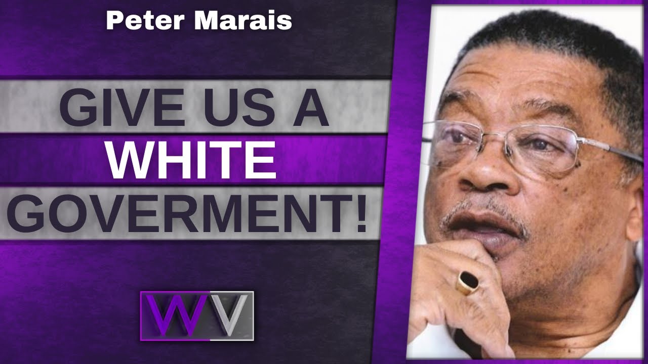 Give Us A WHITE Government Again! - Peter Marais - YouTube