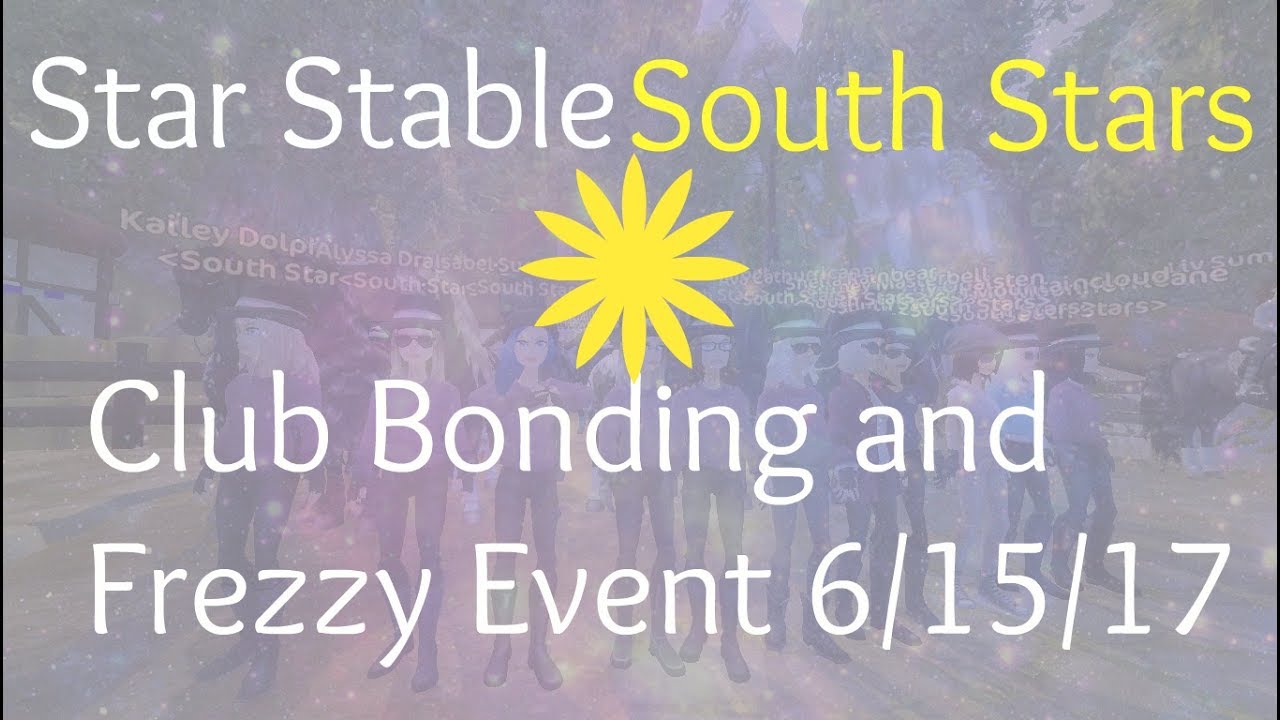 Star Stable South Star || Club Bonding and Frezzy Event 6/15/17 - YouTube