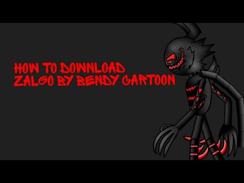 How to download ZALGO in dc2 by bendy cartoon download link in ...