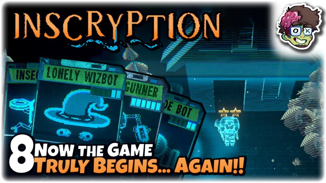NOW THE GAME TRULY BEGINS... AGAIN!! | Let's Play: Inscryption | Part 8 ...