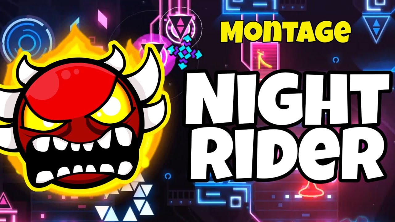 [MONTAGE] Night Rider by Anubis & more (Upcoming Extreme Demon ...