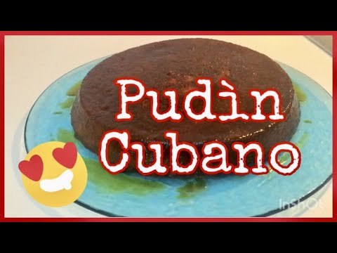 RECETA DE PUDÍN CUBANO/ RECETA FÁCIL Y DELICIOSA 😋/ ANITAFROBELLEZA ...
