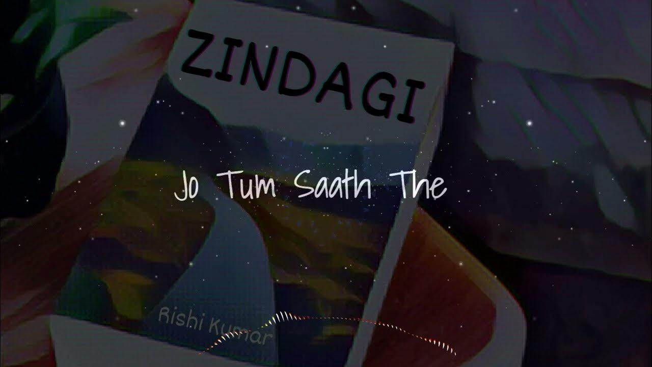 Jo Tum Saath The (Visualizer) - Rishi Kumar | @therealsamchandel ... Jo Tum Saath The (Visualizer) - Rishi Kumar | @therealsamchandel ...