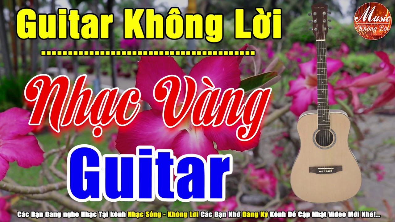 Guitar Nhạc Vàng Không Lời Dễ Nghe Dễ Ngủ | Hòa Tấu Guitar Hải Ngoại ...