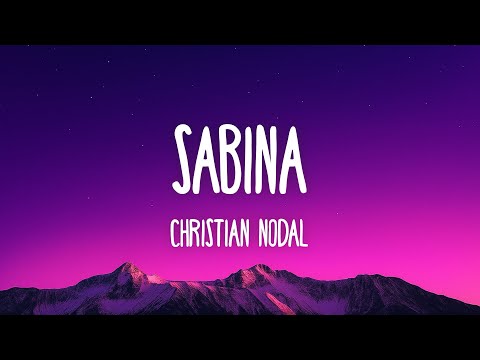 Christian Nodal - Sabina (Letra/Lyrics)