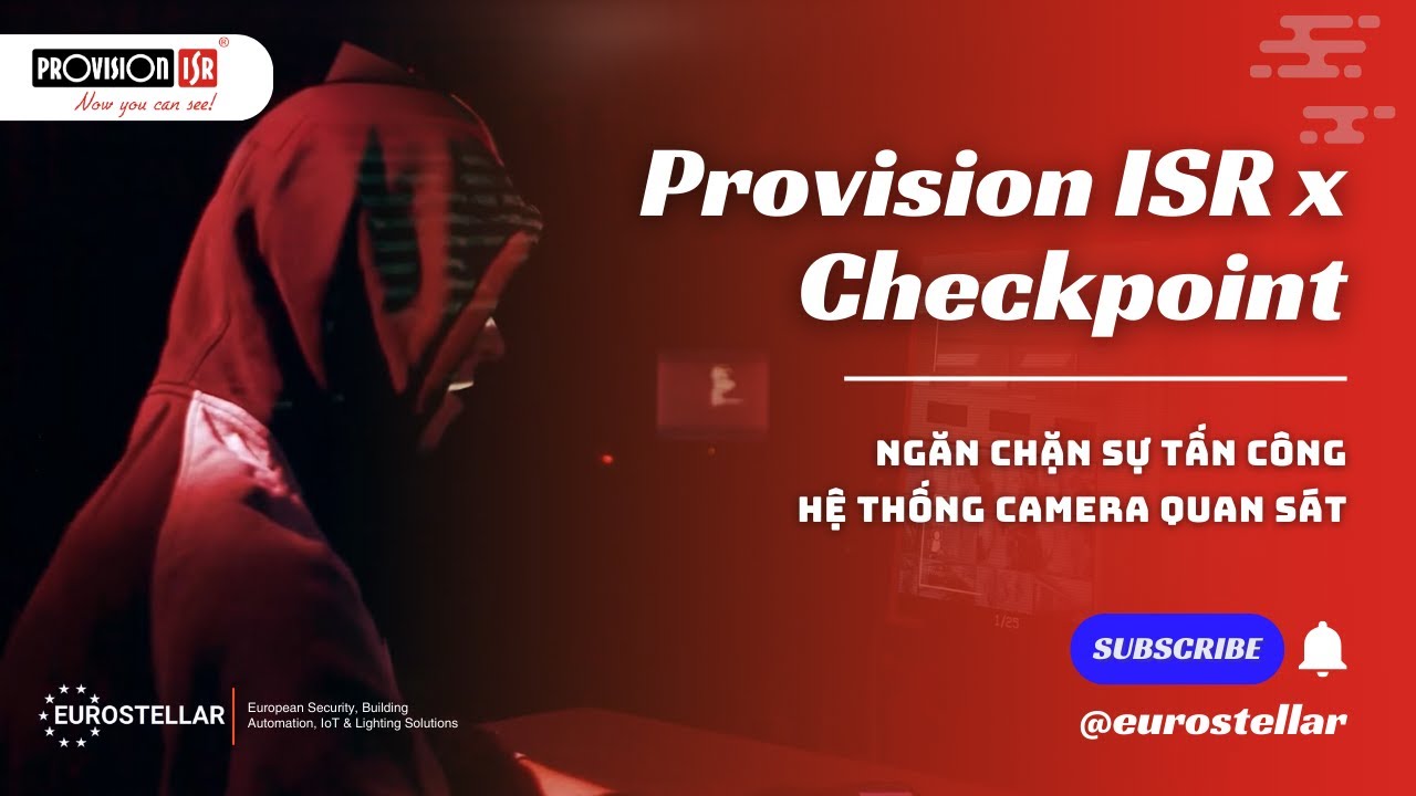 Provision ISR x Checkpoint: Ngăn chặn sự tấn công hệ thống camera quan sát - YouTube
