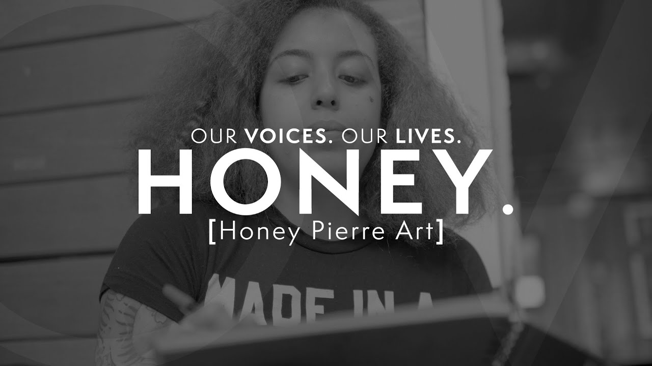 EP49: Our Voices. Our Lives. presents HONEY PIERRE. - YouTube