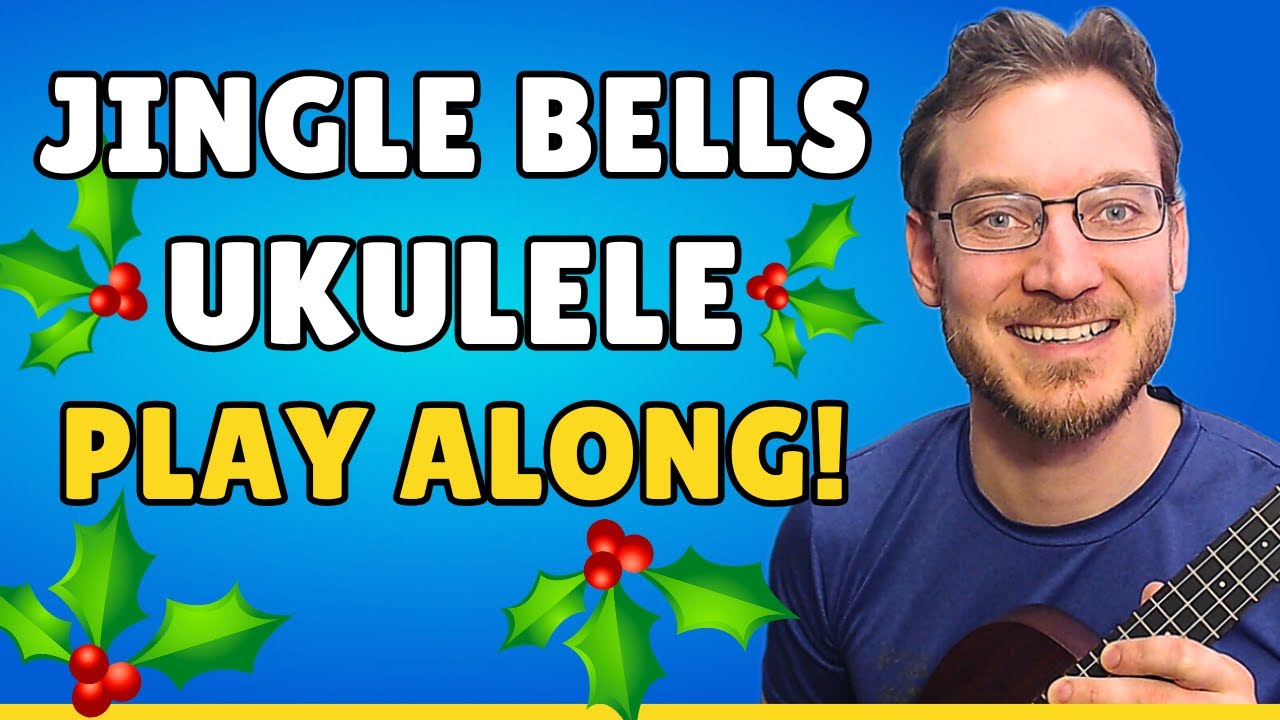 Jingle Bells Ukulele Tutorial! Chords + Strumming Pattern - YouTube