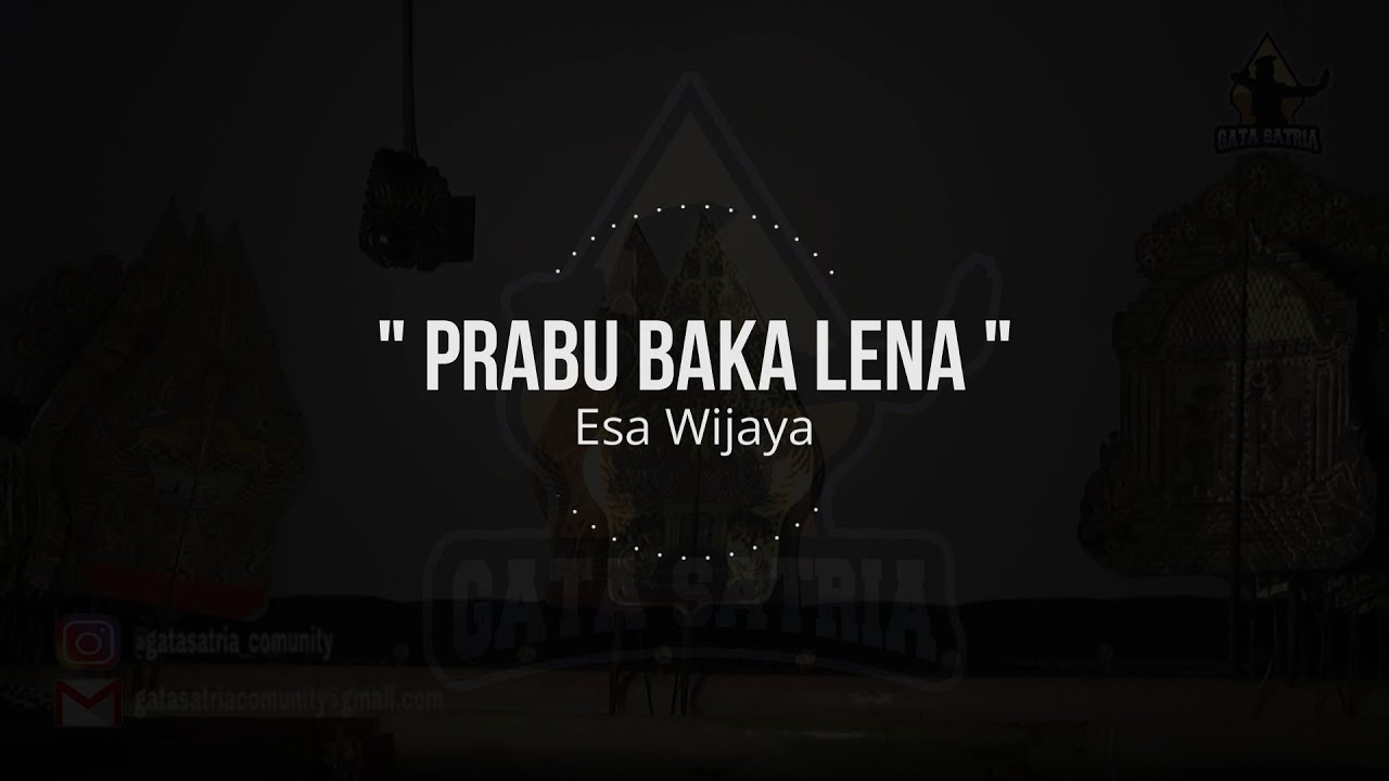 PRABU BAKA LENA _ Esa Wijaya _ Juara 1 Final Festival Dalang Tingkat ...
