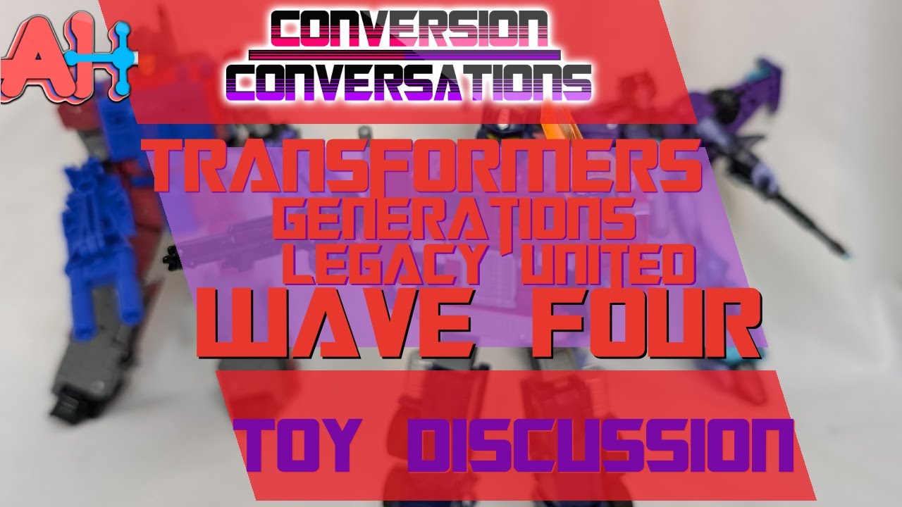 Conversion Conversations: Transformers Generations Legacy United Wave ...