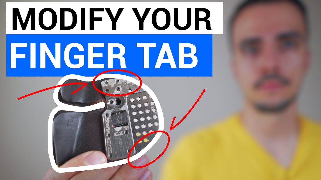 Tips for Choosing and Modifying Your Tab | Recurve Archery Tabs PART 1 ...