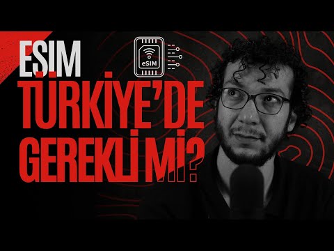 eSIM Nedir? | eSIM Türkiye'de Gerekli Mi?