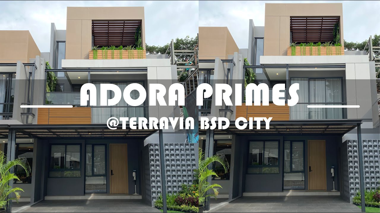 Cluster Adora Primes @Terravia BSD City Tour Show Unit 7x12 - YouTube
