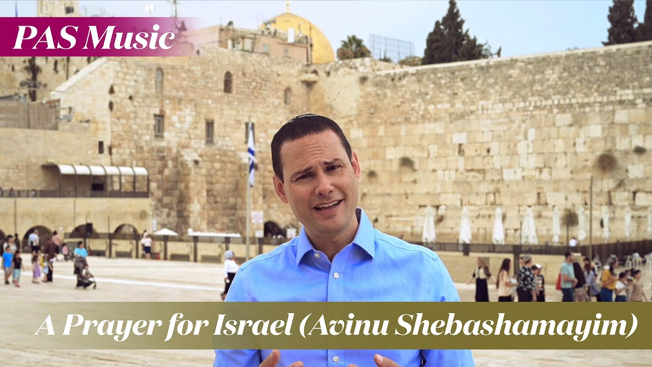 A Prayer for Israel (Avinu Shebashamayim) - YouTube