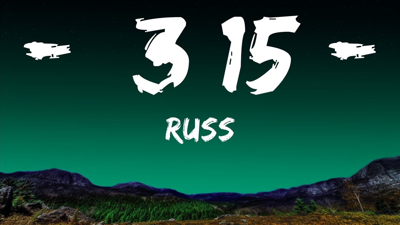 Russ - 3:15 (Breathe) (Lyrics) | 25 Min - YouTube