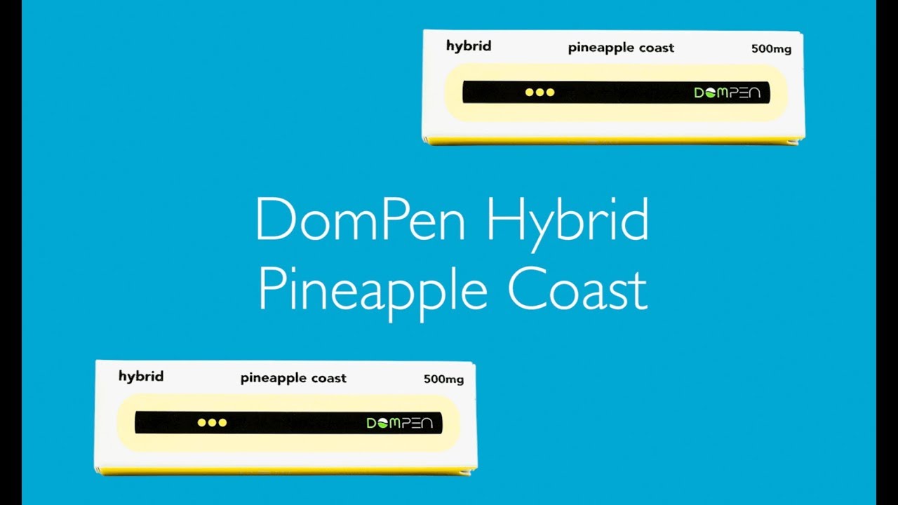 DomPen Hybrid Pineapple Coast - YouTube
