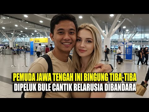 VIRAL ‼️PRIA INDONESIA TERKEJUT SAAT BULE BELARUSIA TAK DIKENALNYA TIBA- TIBA MEMELUKNYA DI BANDARA