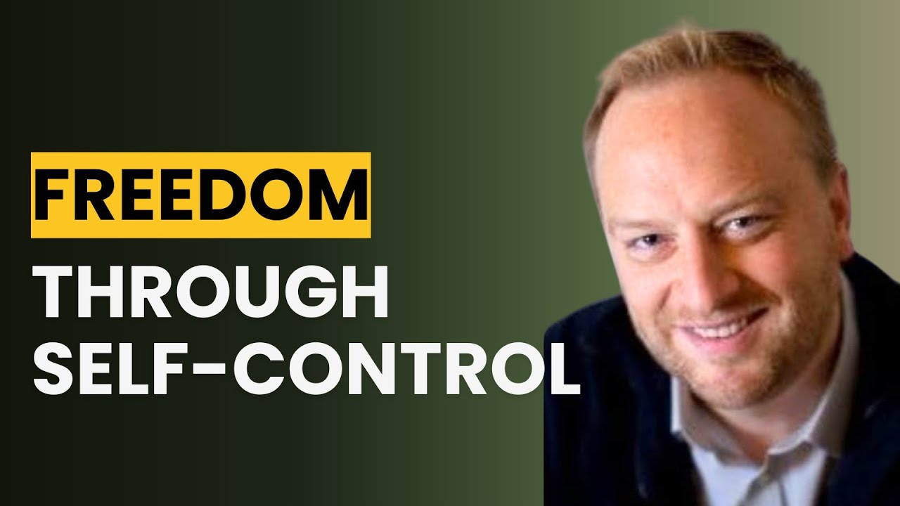 Freedom Through Self-Control - with Drew Dyck - YouTube