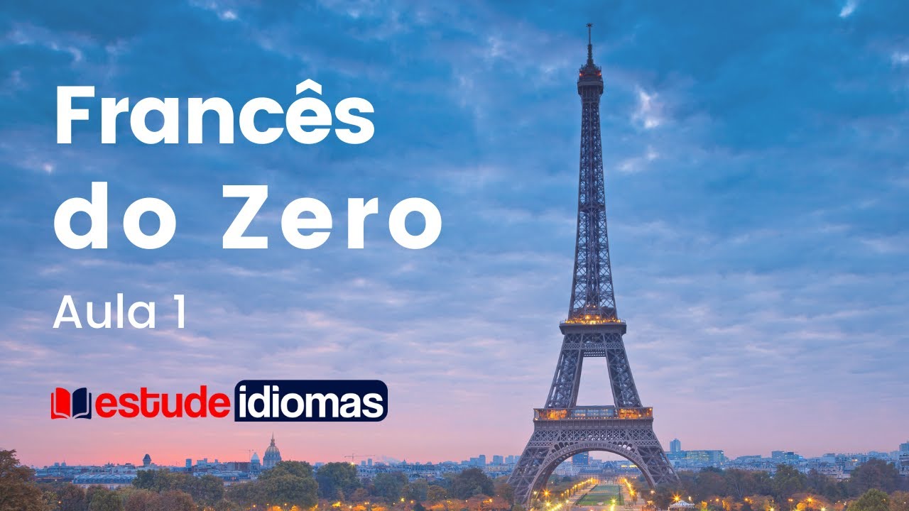 Francês do Zero - Aula 1 - Aprenda Francês em Casa - YouTube