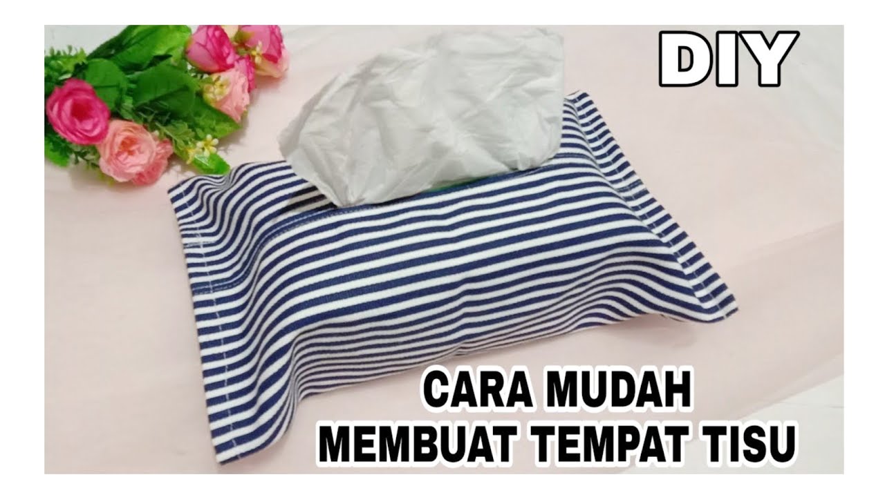CARA TERMUDAH MEMBUAT TEMPAT TISU DARI KAIN KANVAS II DIY TUTORIAL - YouTube