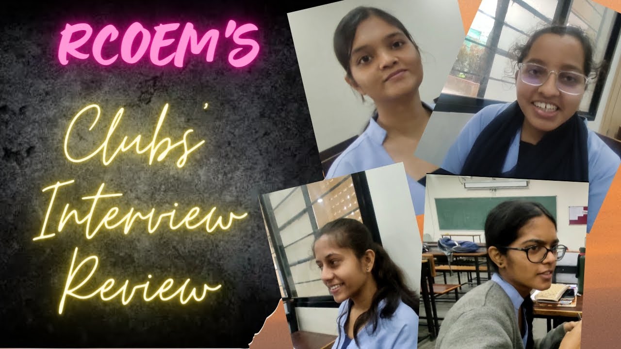 RCOEM's Clubs' Interview Review with my classmates 😉 #rcoem #interview ...