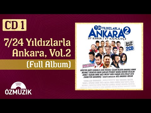 7/24 Yıldızlarla Ankara,Vol.2 (CD 1 - 27 Eser) | (Full Album)