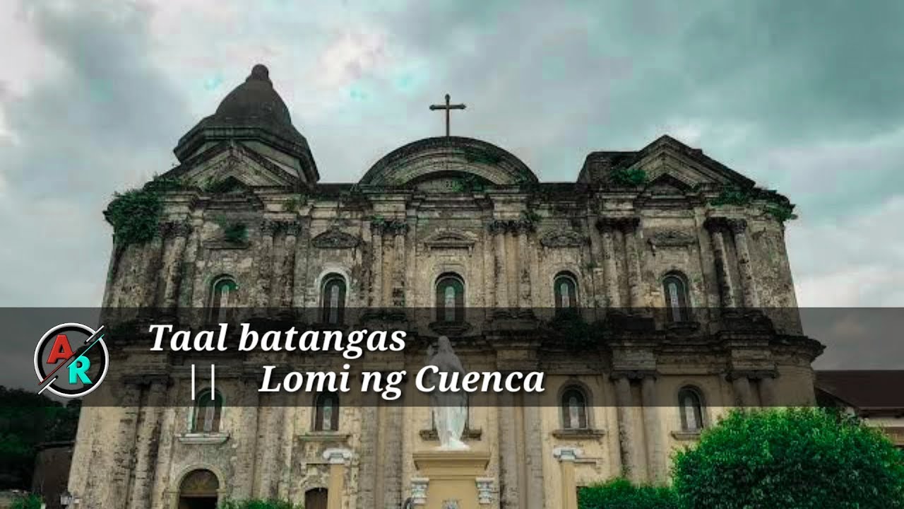 Taal Basilica || at Best Lomi ng Cuenca batangas - YouTube