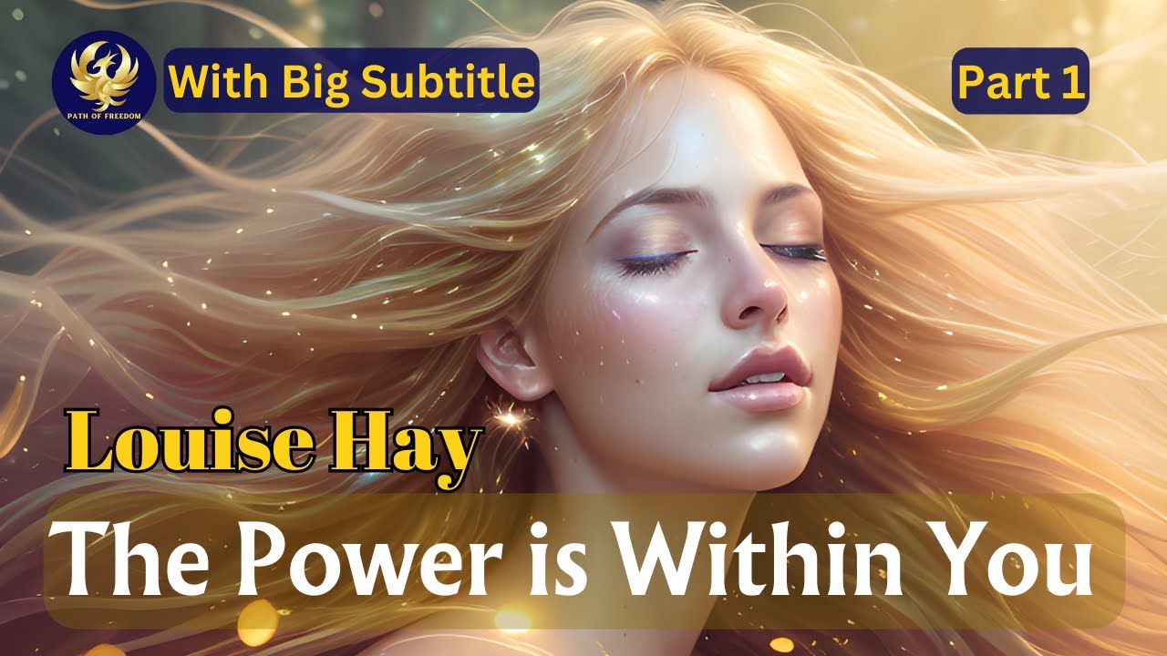 Louise Hay: The Power is Within You - Embrace Your True Potential ...