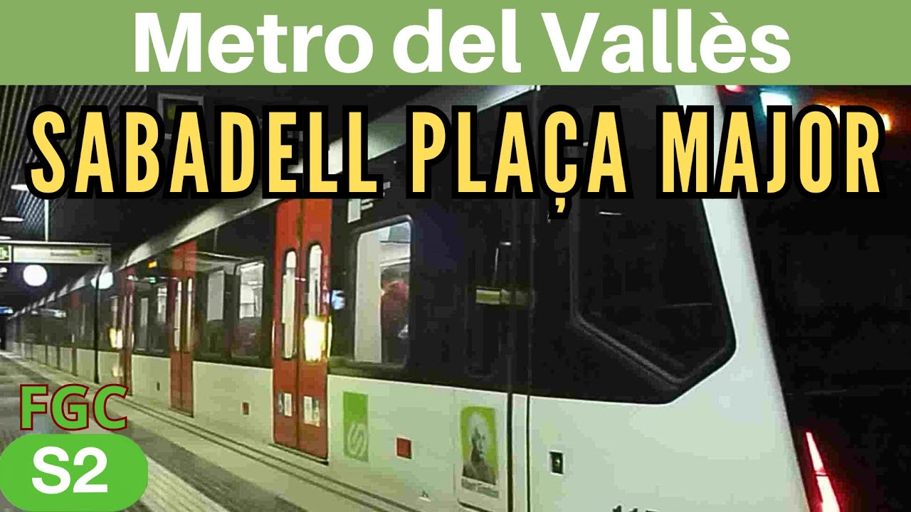 METRO DEL VALLÈS FERROCARRILS DE LA GENERALITAT (fgc) SABADELL PLAÇA ...