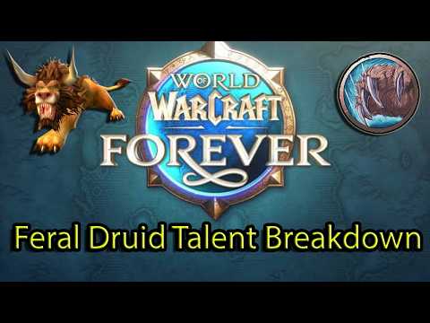 World of Warcraft Forever: Feral Druid Talents for Guardian/Cat/PvP!