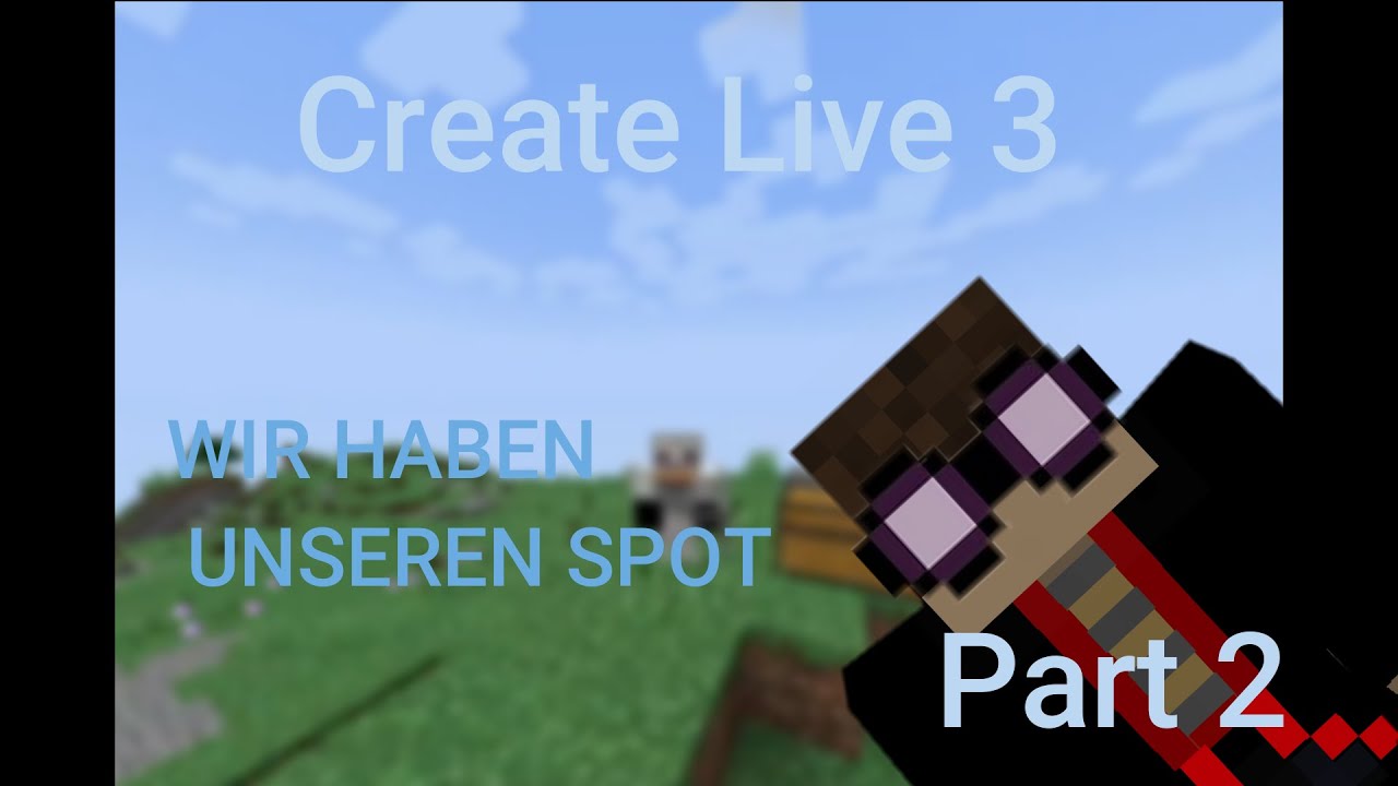 Create Live 3 Part 2 : Big Cave und finden unseren Spot zum bauen ...