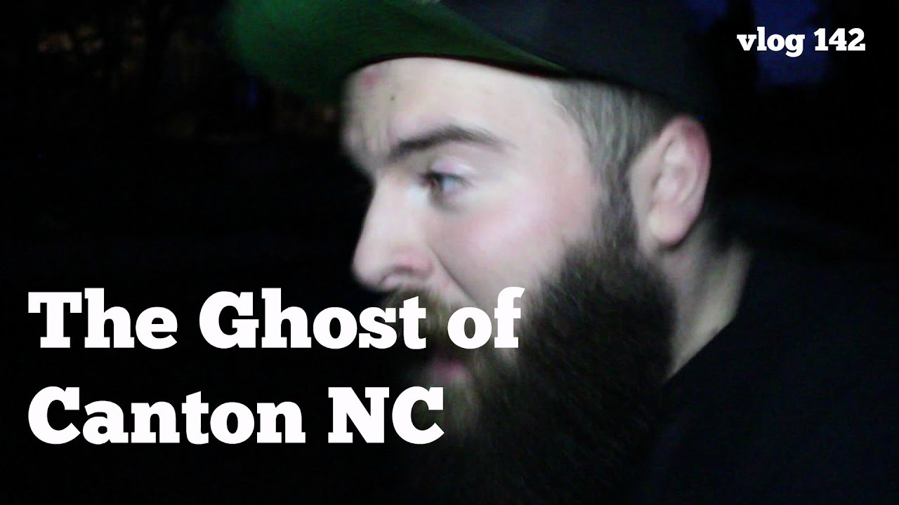 The Ghost of Canton NC - YouTube