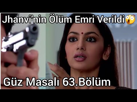 Güz Masalı 63.Bölüm- Jhanvi'nin Ölüm Emri Verildi. Çünkü Jhanvi Düşmanının Kim Olduğunu Öğrendi.