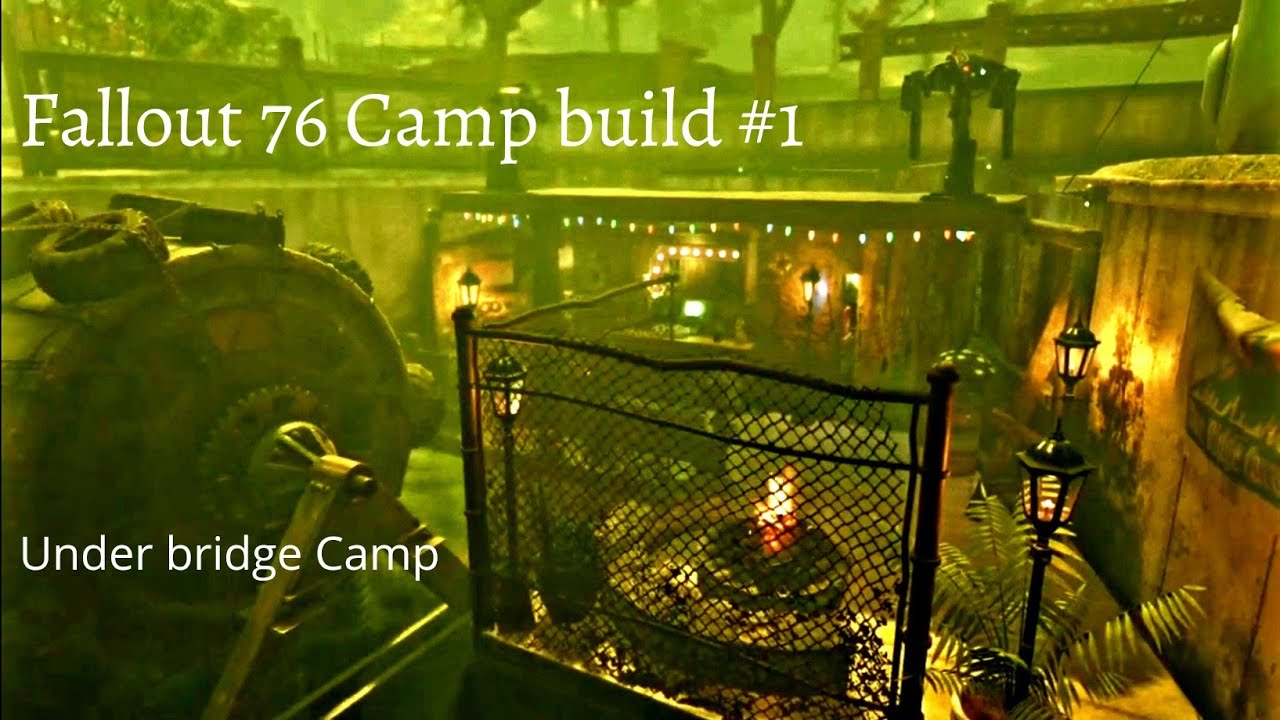 Under Bridge Camp- Fallout 76 camp build - YouTube