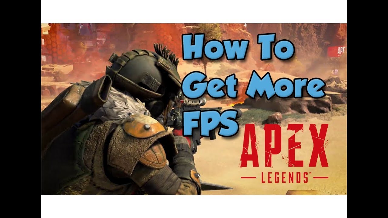Quick guide on How to get better FPS in Apex Legends (higher fps) (fps ...