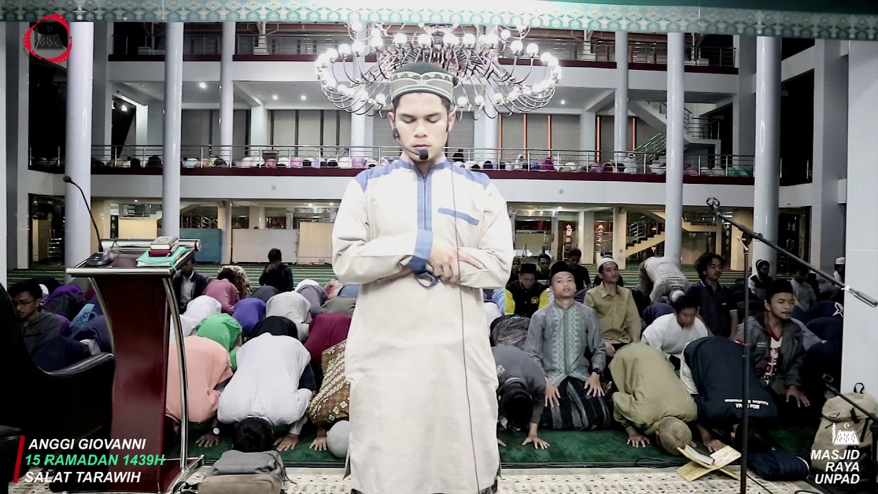 Shalat Tarawih 1439H - Imam Anggi Giovanni (Masjid Raya Unpad) - YouTube