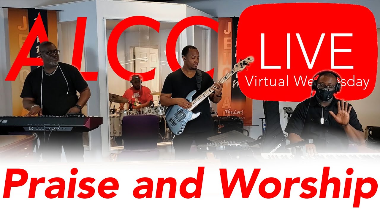 Virtual Wednesday: Praise and Worship - YouTube