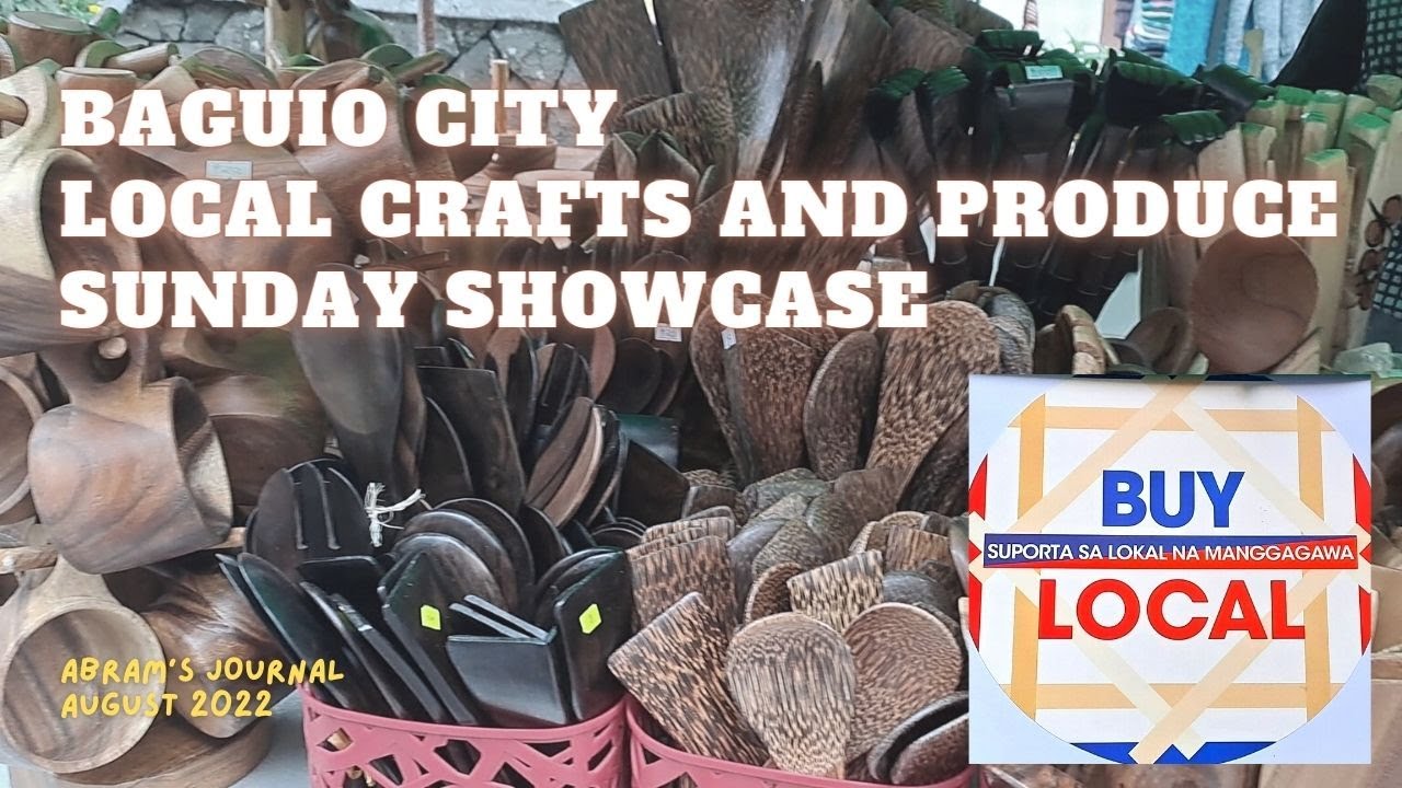 Baguio City Local Crafts and Produce Sunday Showcase ⎢ Buy Local - YouTube
