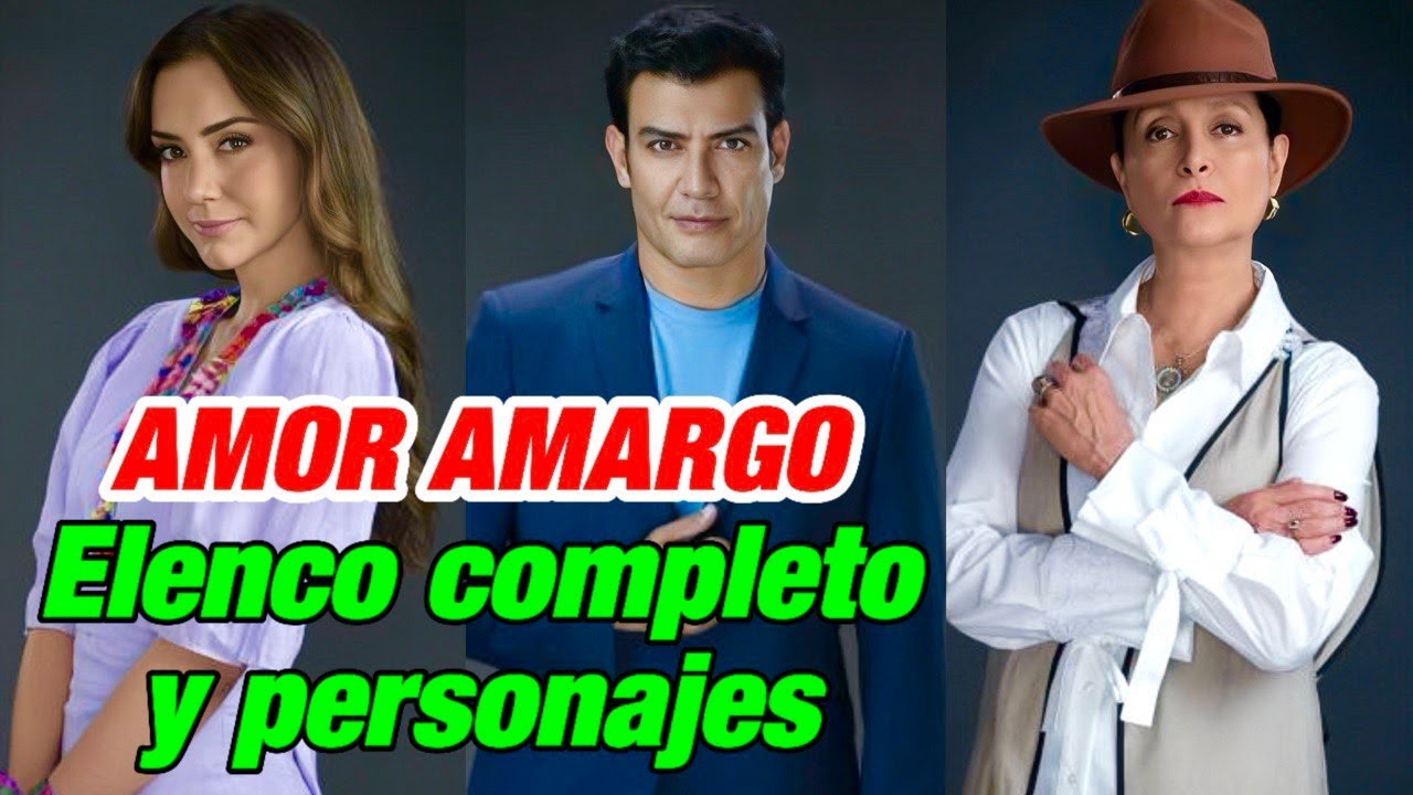 Así es la Telenovela Amor Amargo de TelevisaUnivision: historia, elenco ...