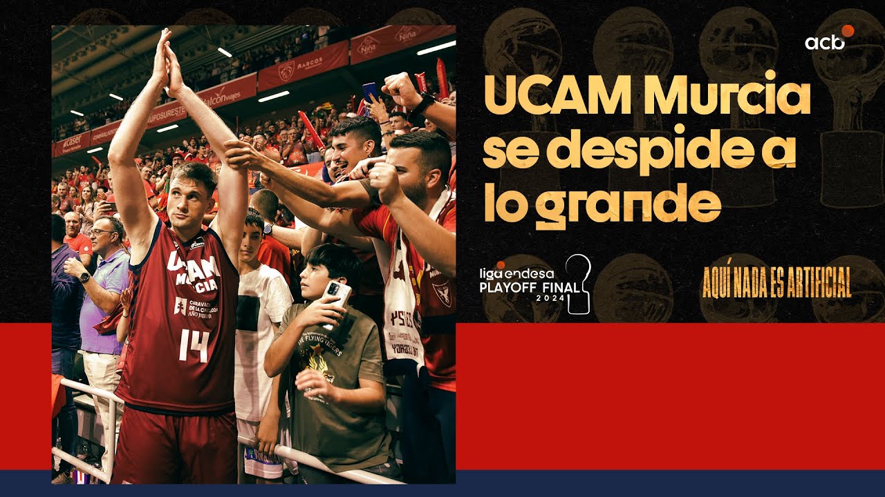 UCAM MURCIA y su AFICIÓN se despiden a lo grande | Playoff Liga Endesa ...