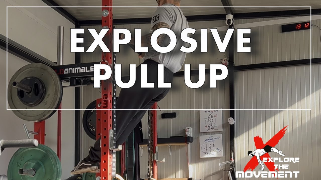 Explosive Pull Up | Explore The Movement - YouTube