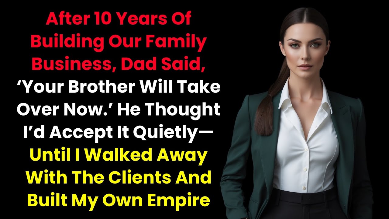 After Building Our Family Business For 10 Years, Dad Said, 'Your ...