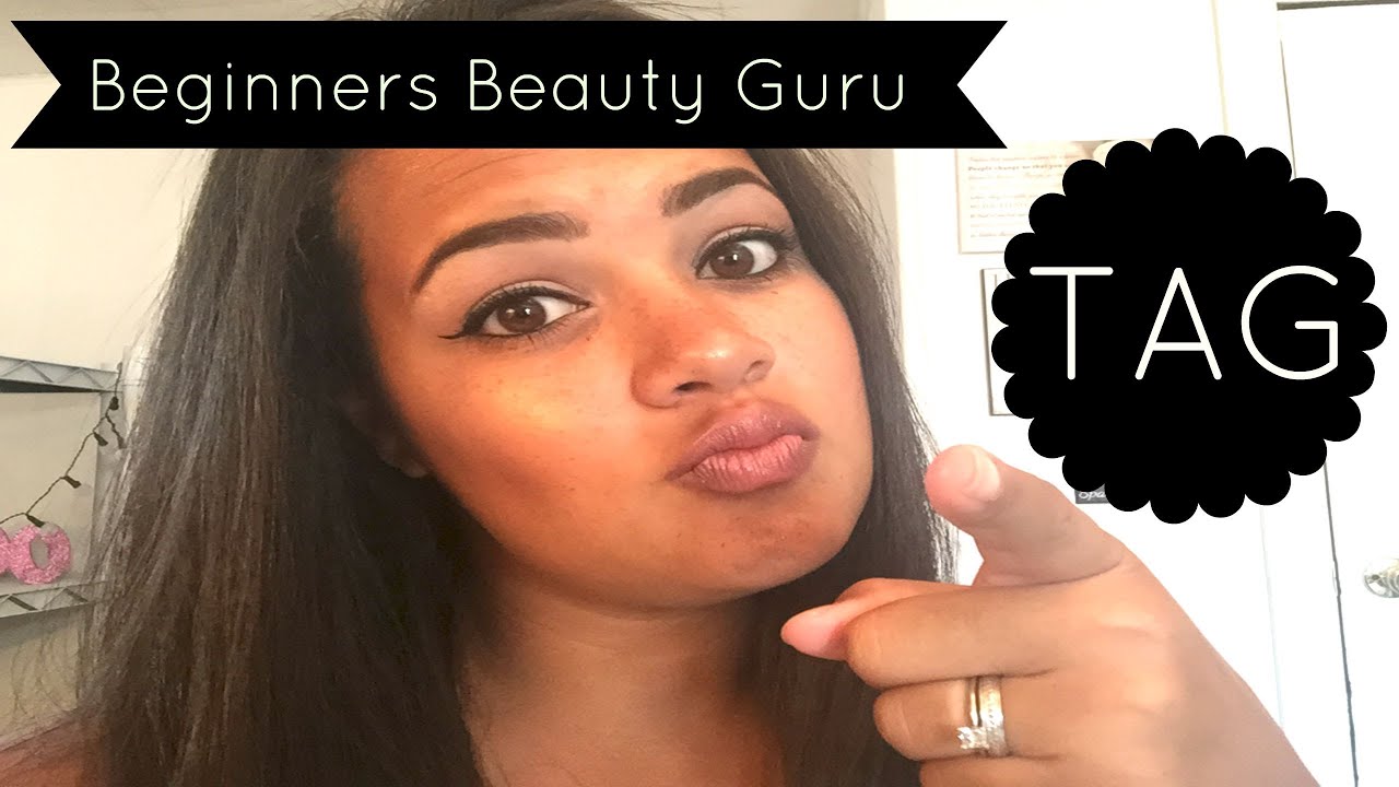 Beginner Beauty Guru Tag! - YouTube