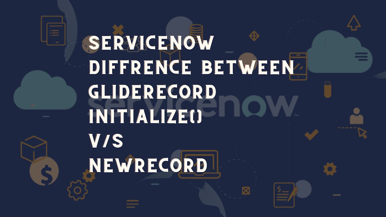 ServiceNow Initialize Vs NewRecord Servicenow Tips And Tricks ServiceNow Initialize Vs NewRecord Servicenow Tips And Tricks