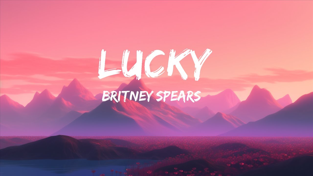 Britney Spears - Lucky (Lyrics) / 1 hour Lyrics - YouTube
