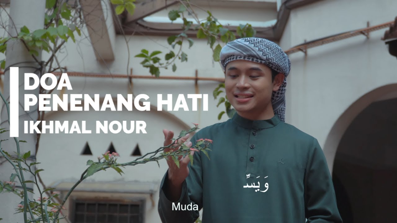 Ikhmal Nour - Doa Penerang Hati (Official Video) - YouTube