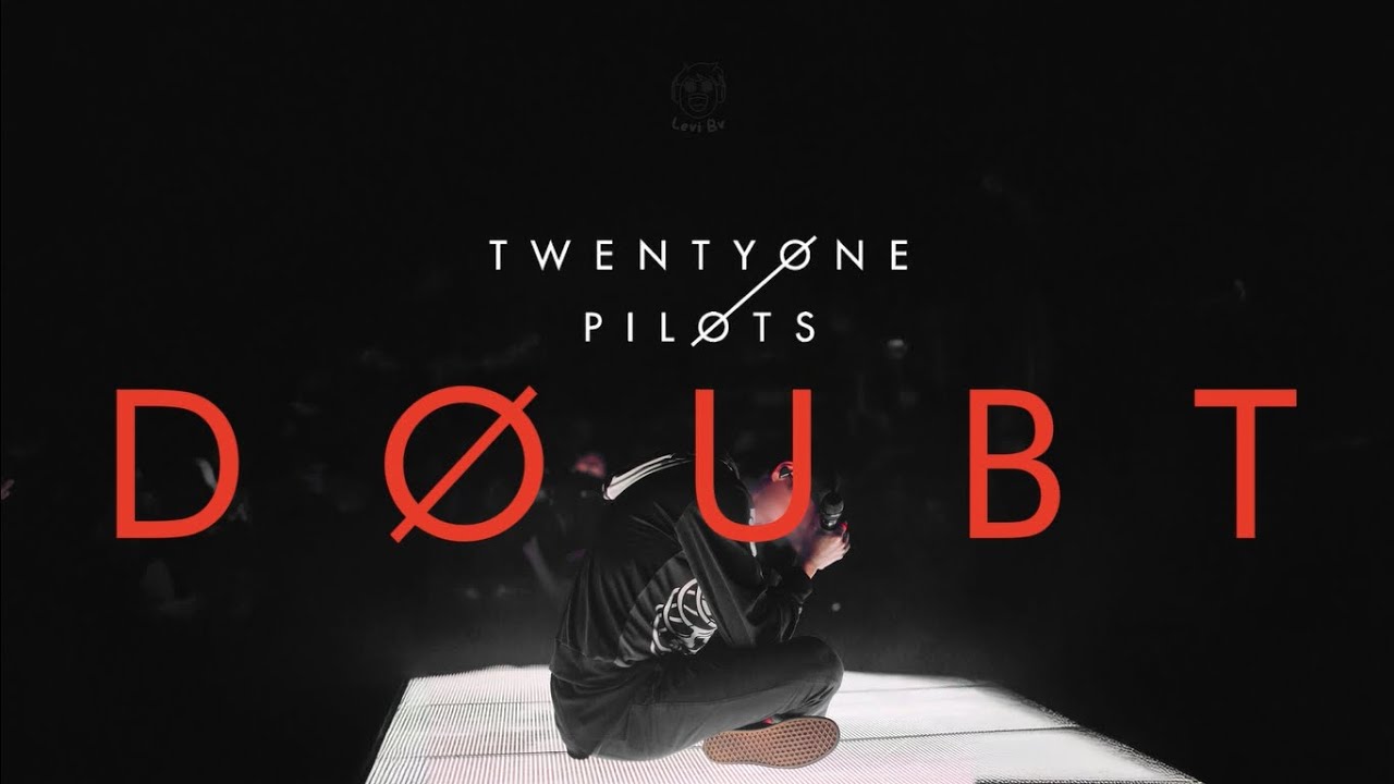 Doubt - twenty one pilots // Letras x Lyrics - YouTube